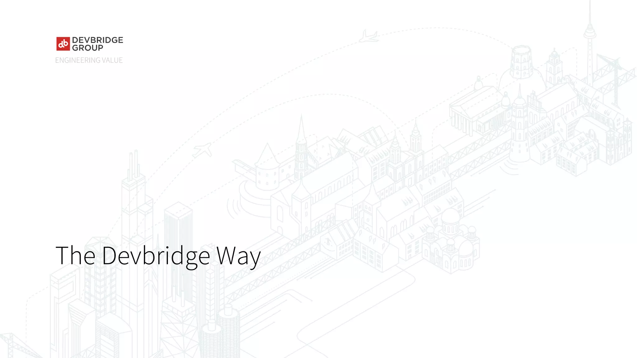 The Devbridge Way: Lean Requirements, Rapid Prototyping, Dual-track Scrum and Scrum at Scale | PDF