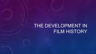 The development in film history | PPTX | Computer Animation | Computer ...