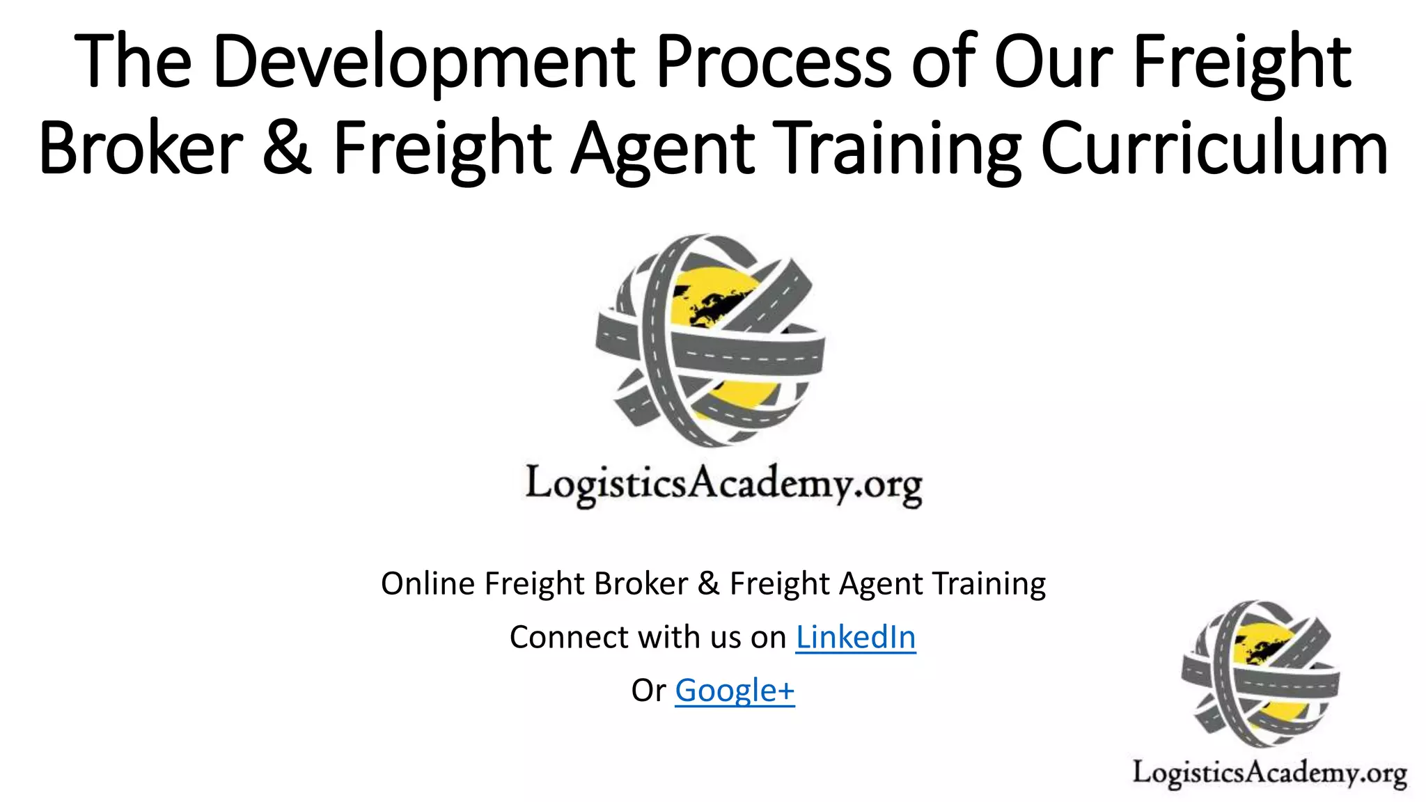 The development of our Freight Broker & Freight Agent training ...