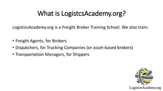 The development of our Freight Broker & Freight Agent training ...