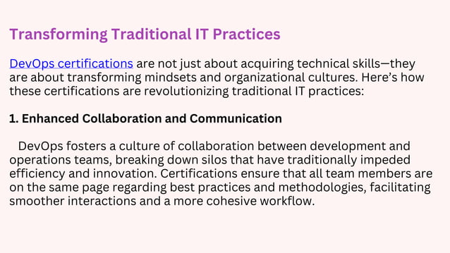 The DevOps Certifications Transforming Traditional IT Practices.pptx The DevOps Certifications Transforming Traditional IT Practices.pptx