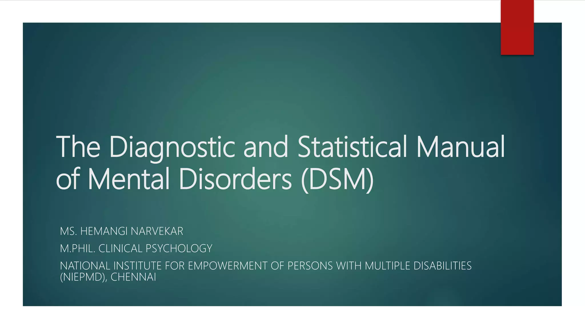 The Diagnostic and Statistical Manual of Mental Disorders (DSM) | PPTX
