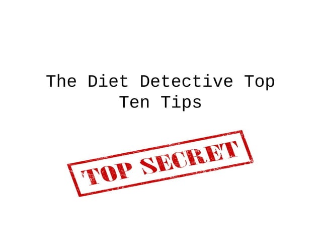 The diet detective top ten | PPT