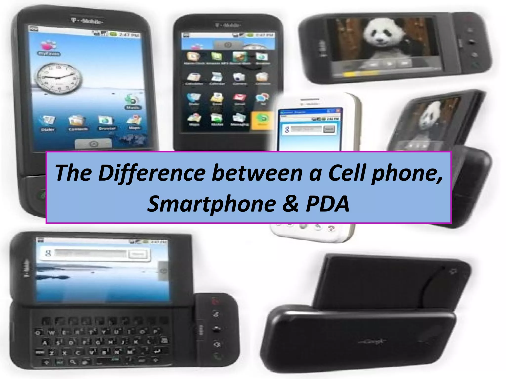 The difference between a cell phone, smartphone | PPT | Smartphones ...