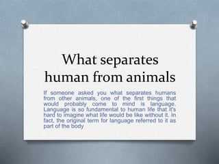 The difference between human and animal language | PPTX