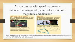 The difference between speed and velocity | PPTX | Physics | Science