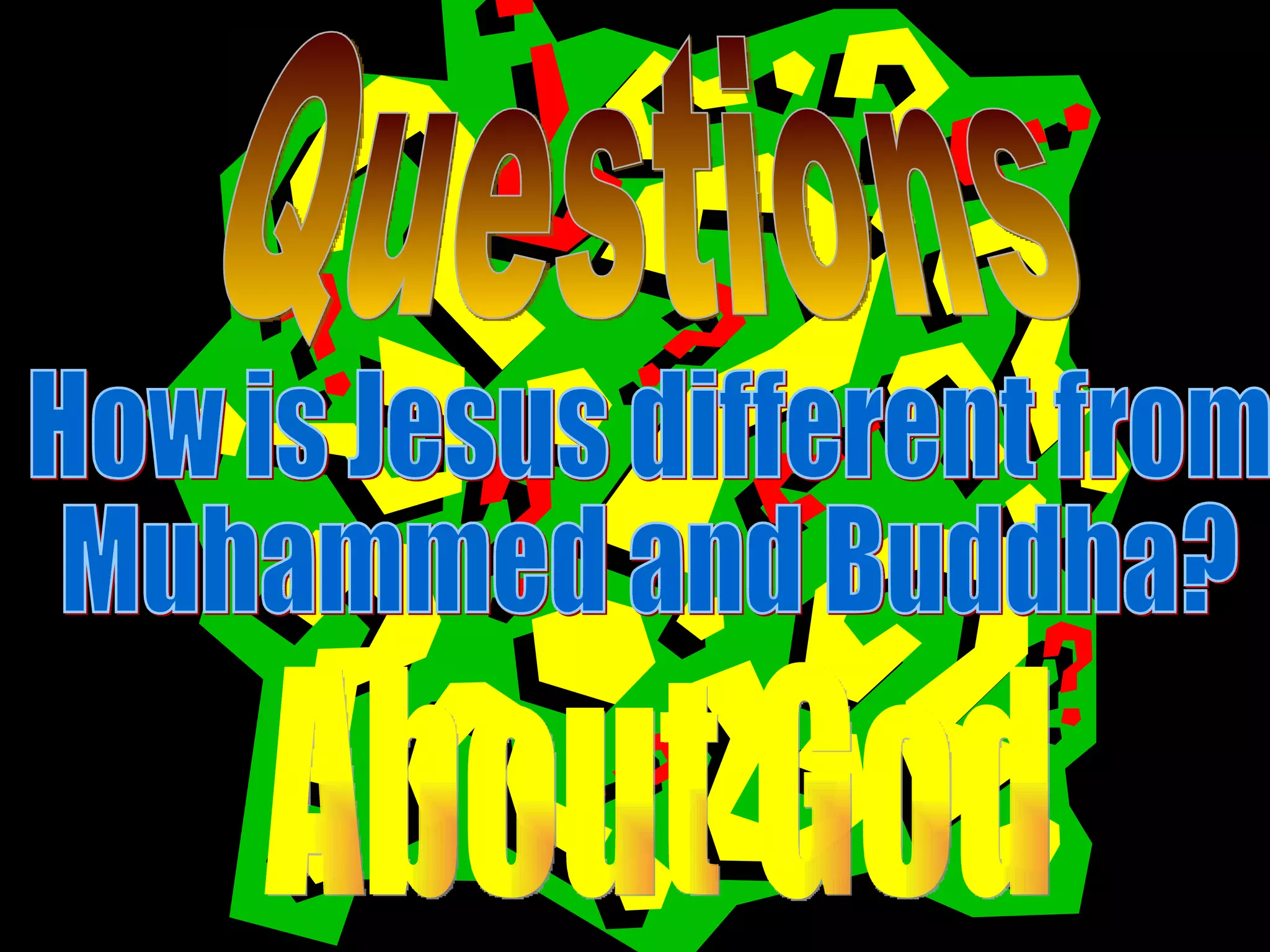 The Differences Between Jesus, Mohammed And Budha | PPT