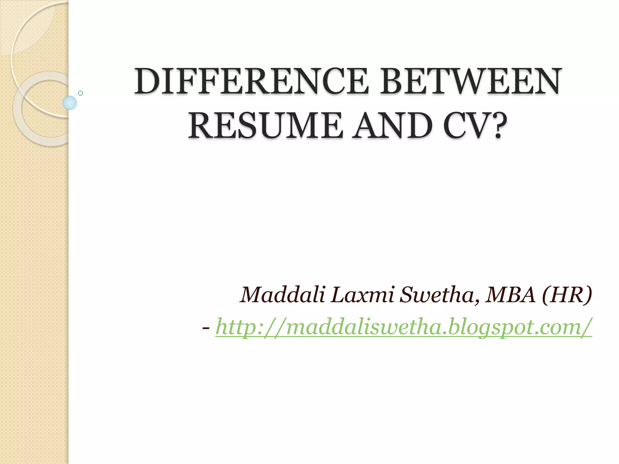 DIFFERENCE BETWEEN RESUME AND CV | PPTX