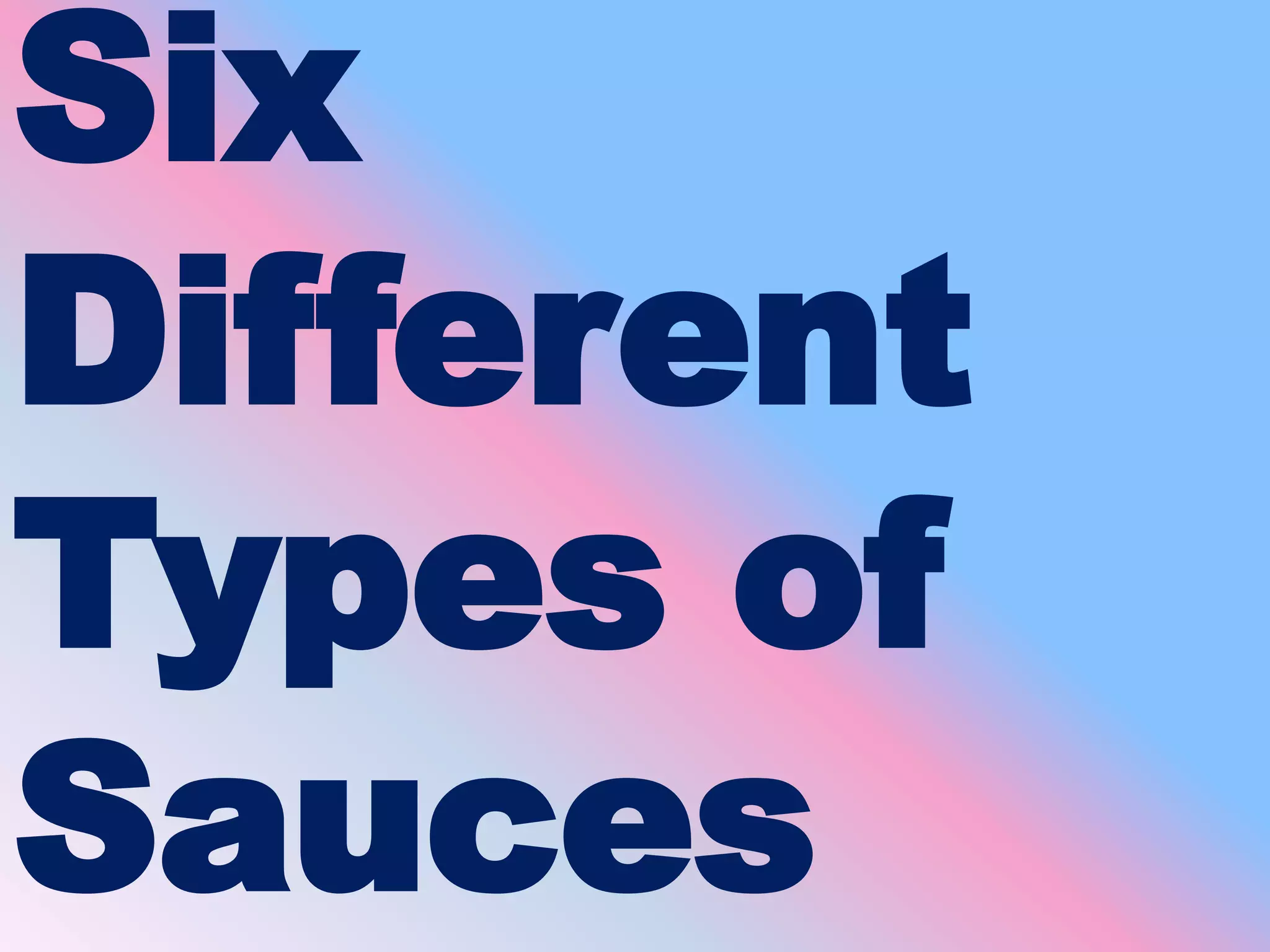 The different kinds of sauces | PPTX
