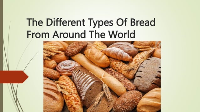 The Different Types Of Bread.pptx