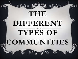 Typologies of Communities | PPTX