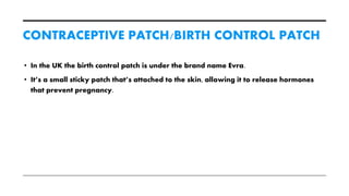 The different types of contraception and birth control | PPTX