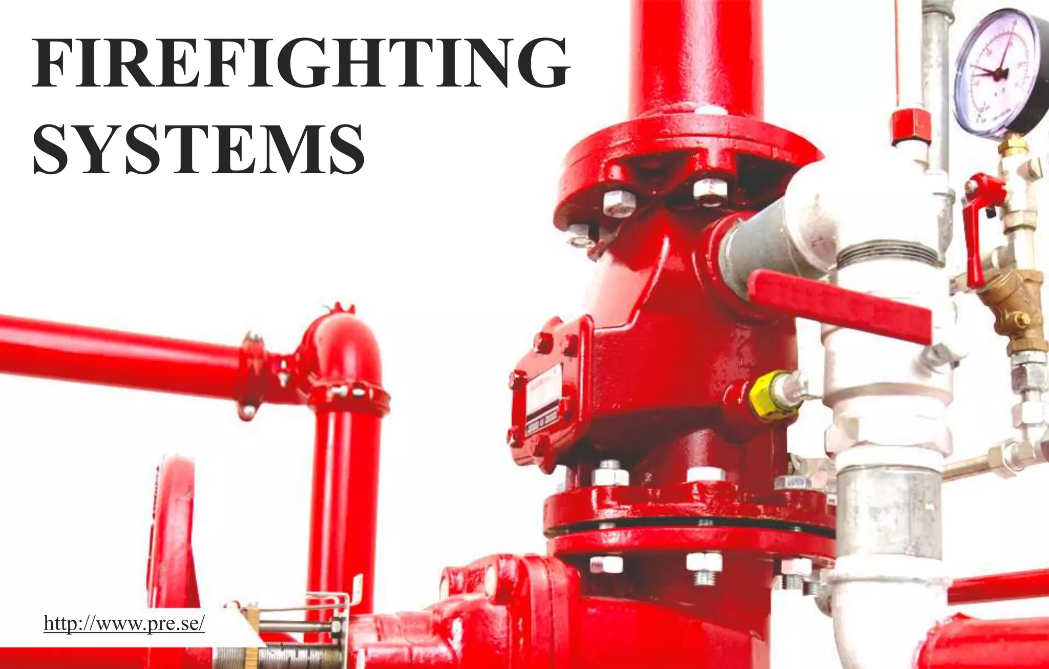 The different types of fire fighting systems | PPTX