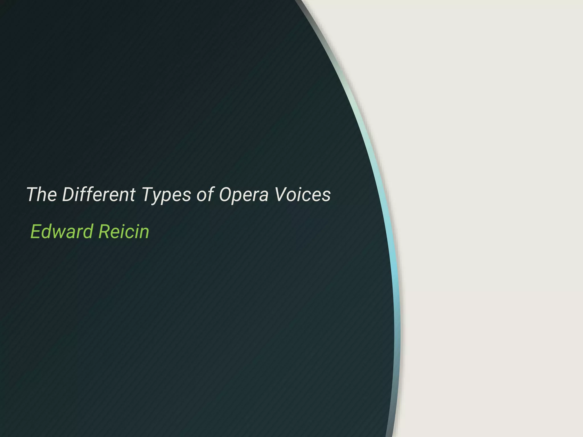 The Different Types of Opera Voices | PPTX