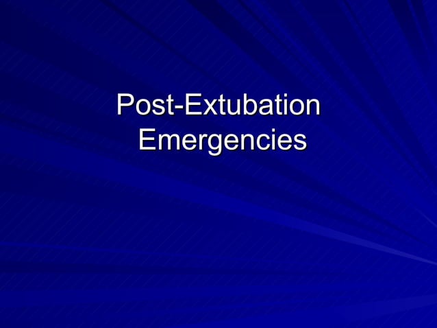 The difficult extubation | PPS | Ear, Nose and Throat Conditions ...