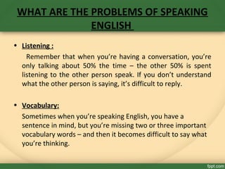 The difficulties that students face to speak English | PPT