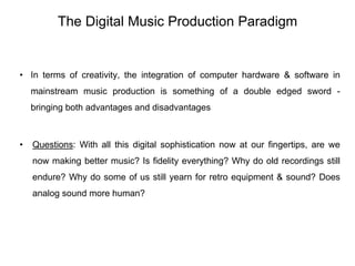 The Digital Music Production Paradigm | PPTX