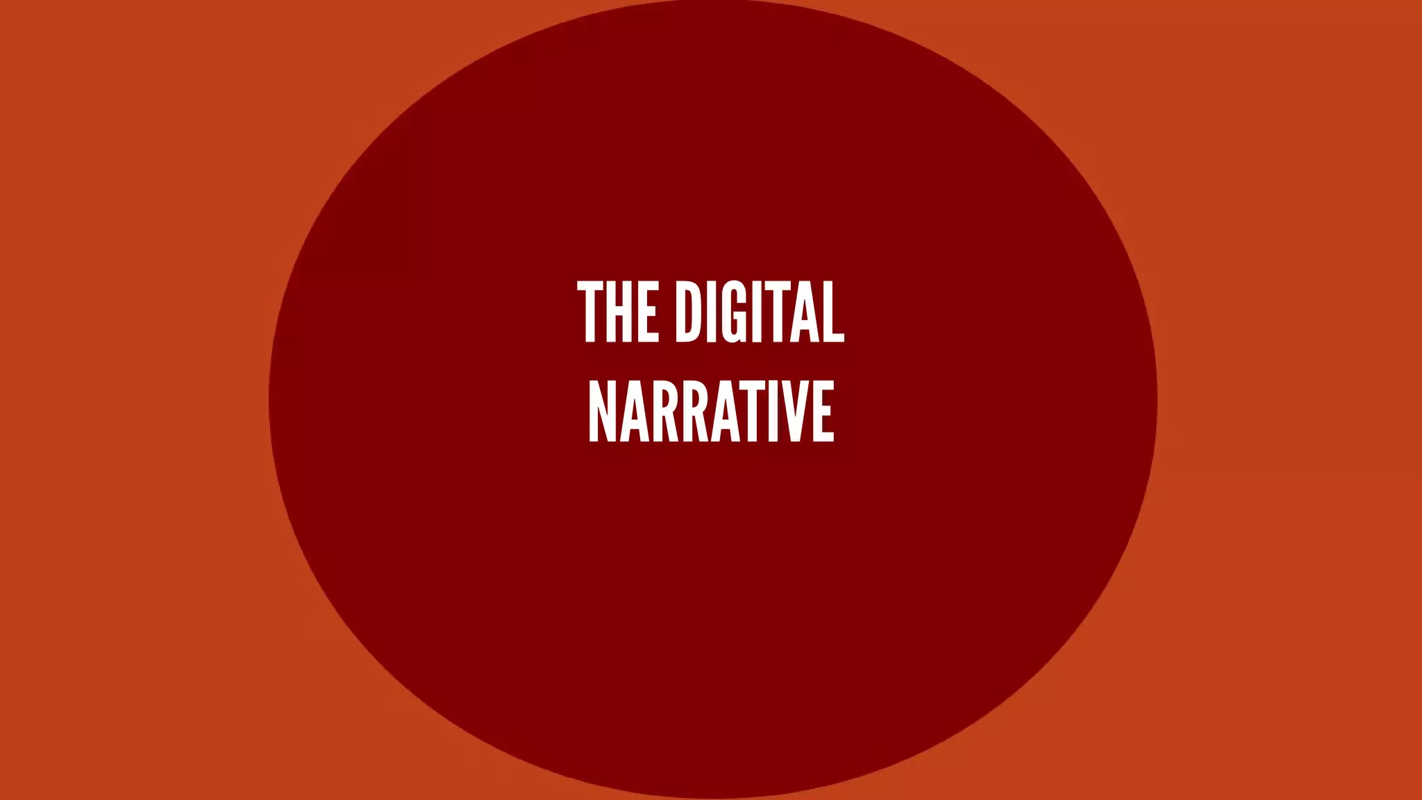 The digital narrative | PPT