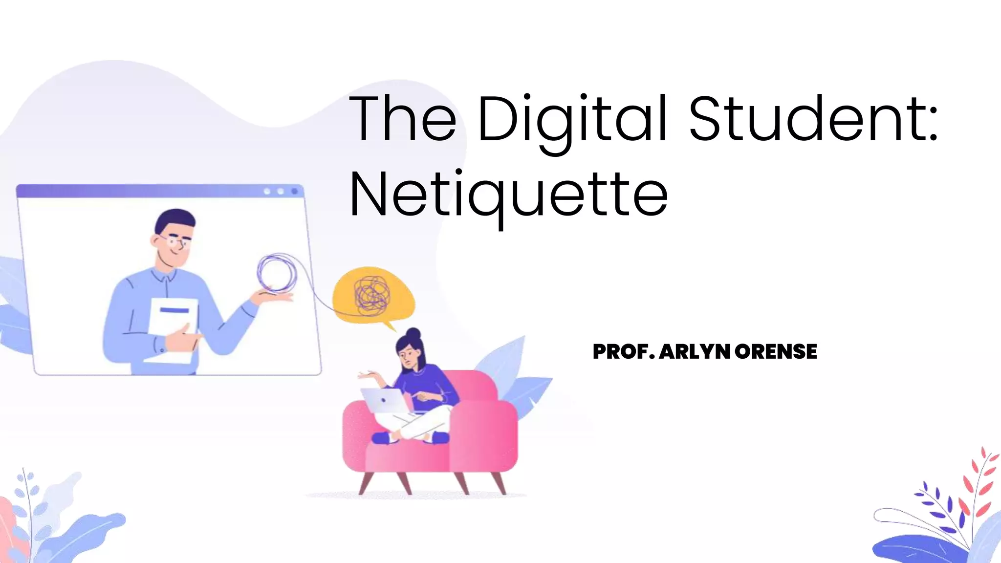 Digital student netiquette | PPTX | Internet Safety | Parenting