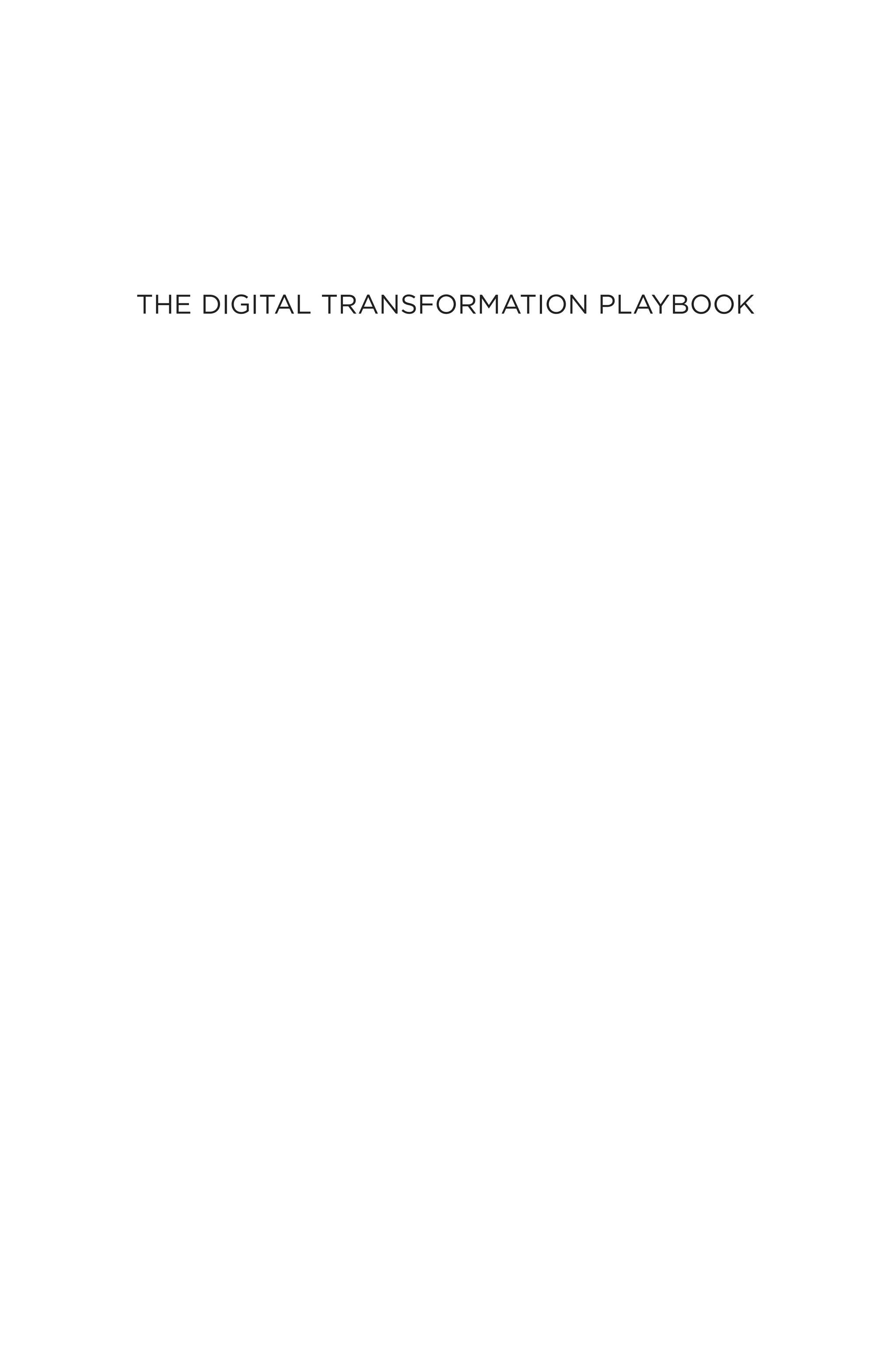 The Digital Transformation Playbook_ Rethink Your Business for the Digital Age - PDF Room.pdf