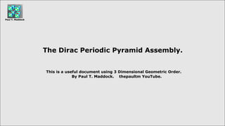 The Dirac Periodic Pyramid Assembly..pdf