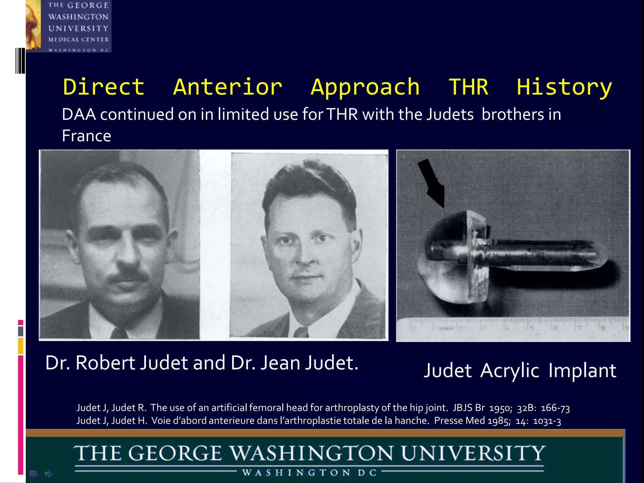 The Direct Anterior Hip Replacement | PPTX