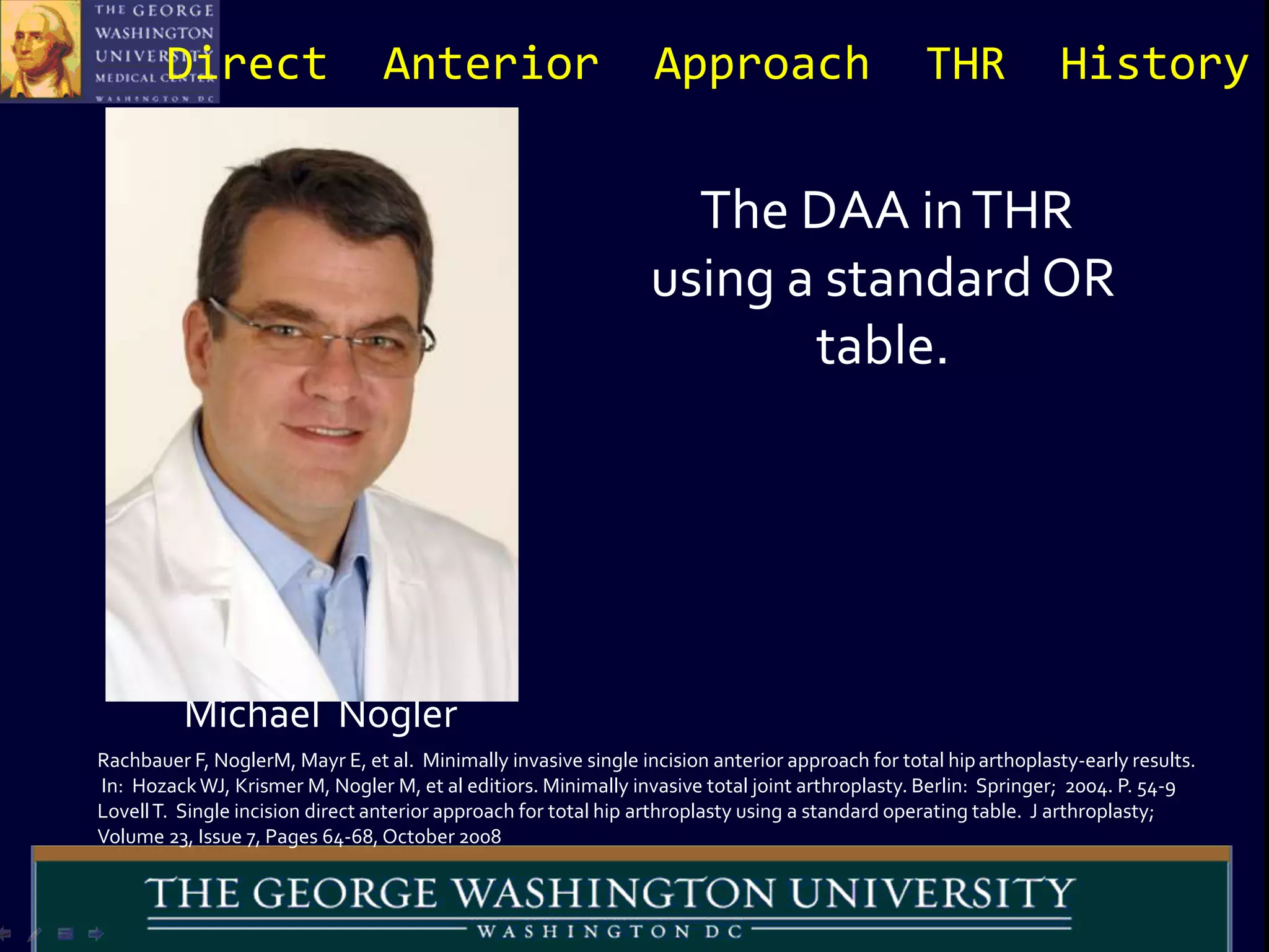 The Direct Anterior Hip Replacement | PPTX