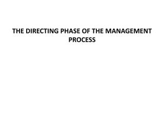 The directing phase of the management process | PPTX