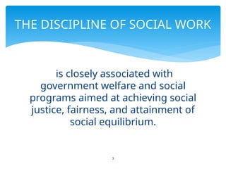 THE DISCIPLINE OF SOCIAL WORK .pptx