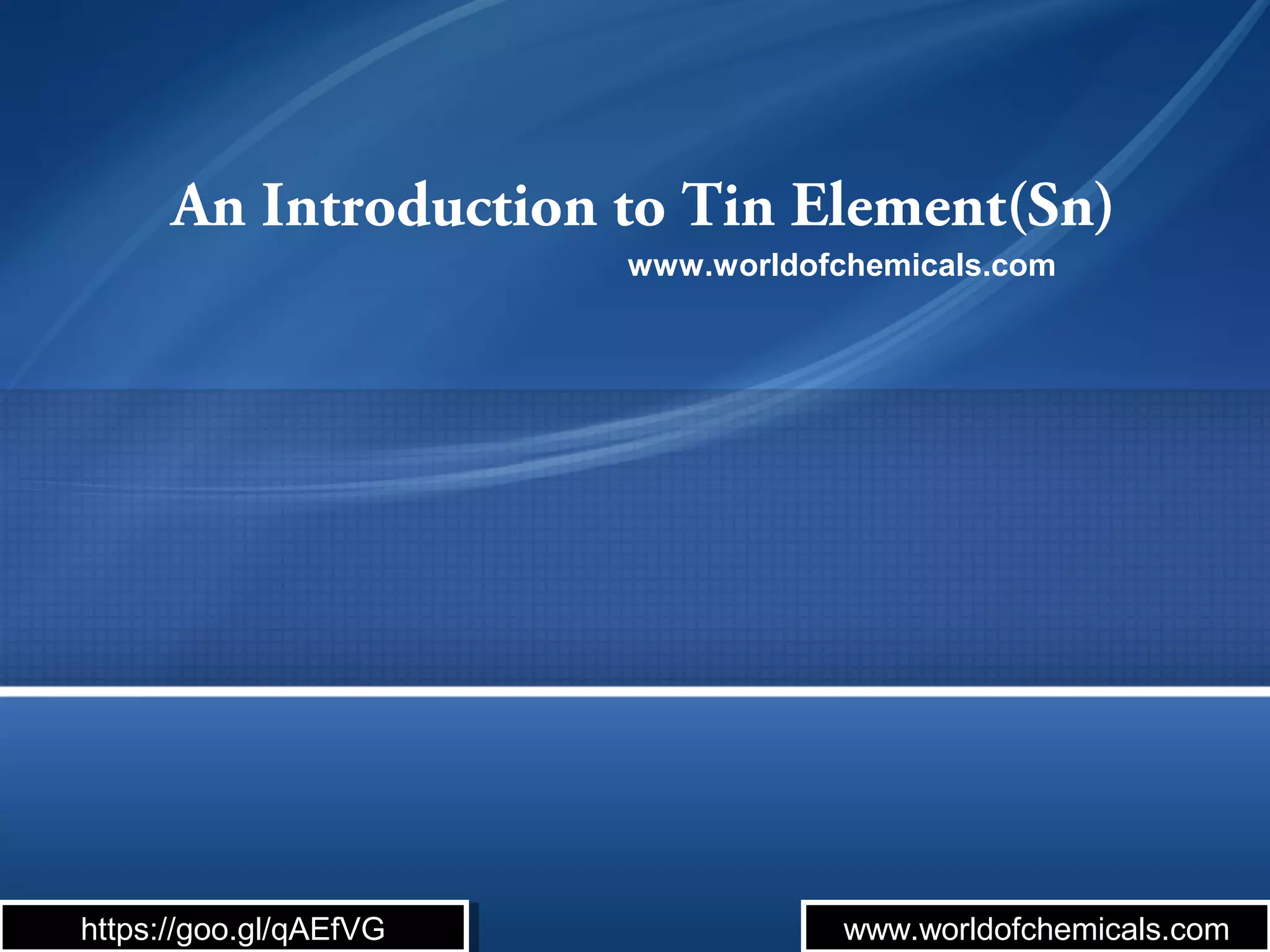 The discovery of tin(sn) | PPT