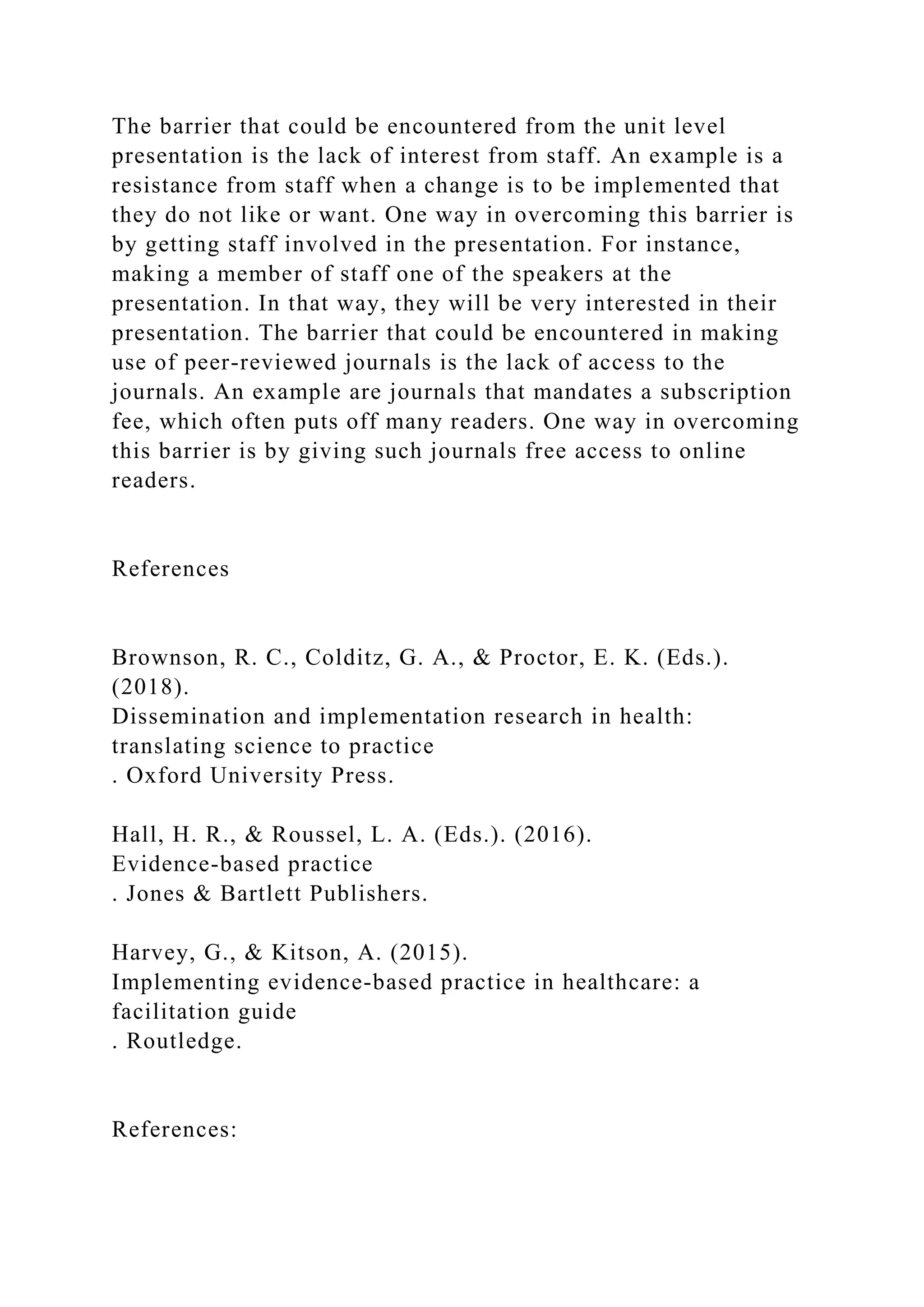 The dissemination of EBP results serves multiple important roles. Sh.docx