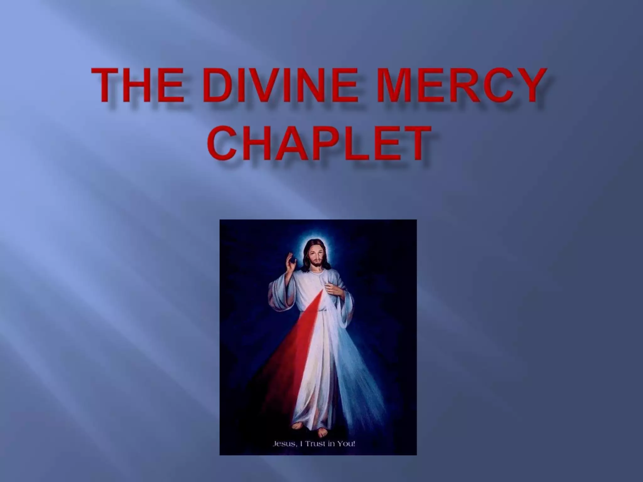 The divine mercy chaplet | PPTX
