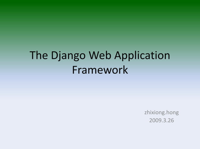 Django Web Framework Guide - Overview, Architecture, Modules and Example | PPT