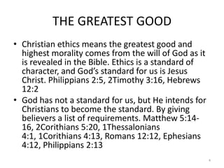 The doctrine of christian ethics | PPTX