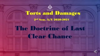 THE DOCTRINE OF LAST CLEAR CHANCE- Final.pptx