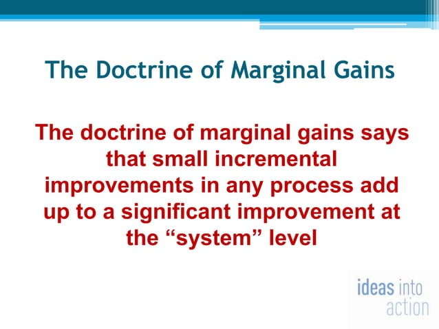 The doctrine of marginal gains | PPTX | Business Administration | Business