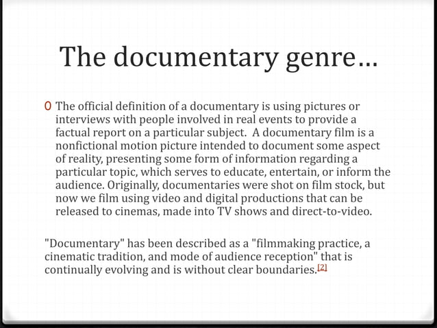 The documentary genre | PPTX | Video Production | Content Production