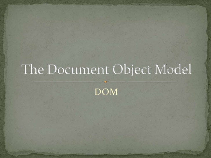 The Document Object Model