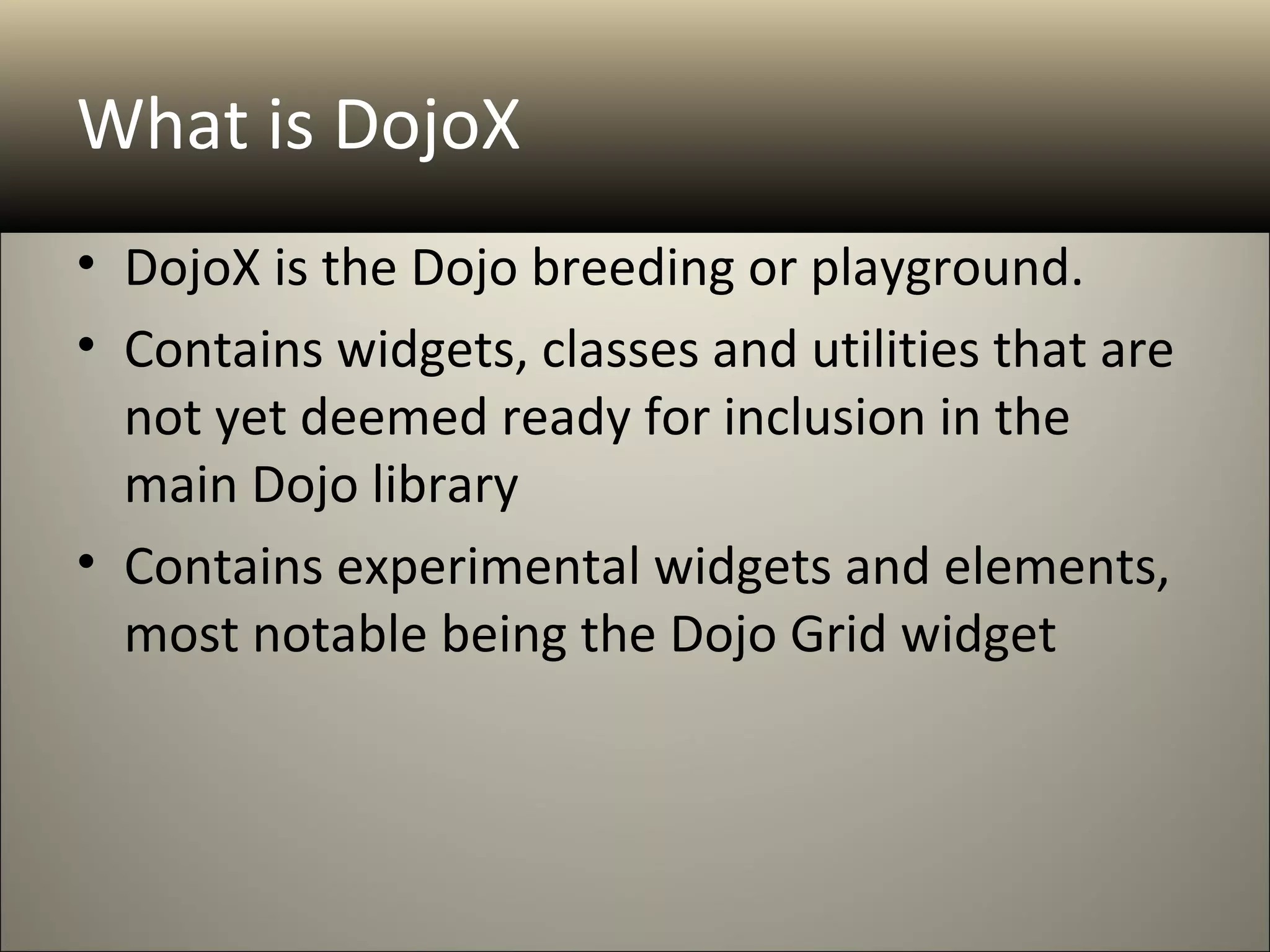 The Dojo Toolkit An Introduction | PPT