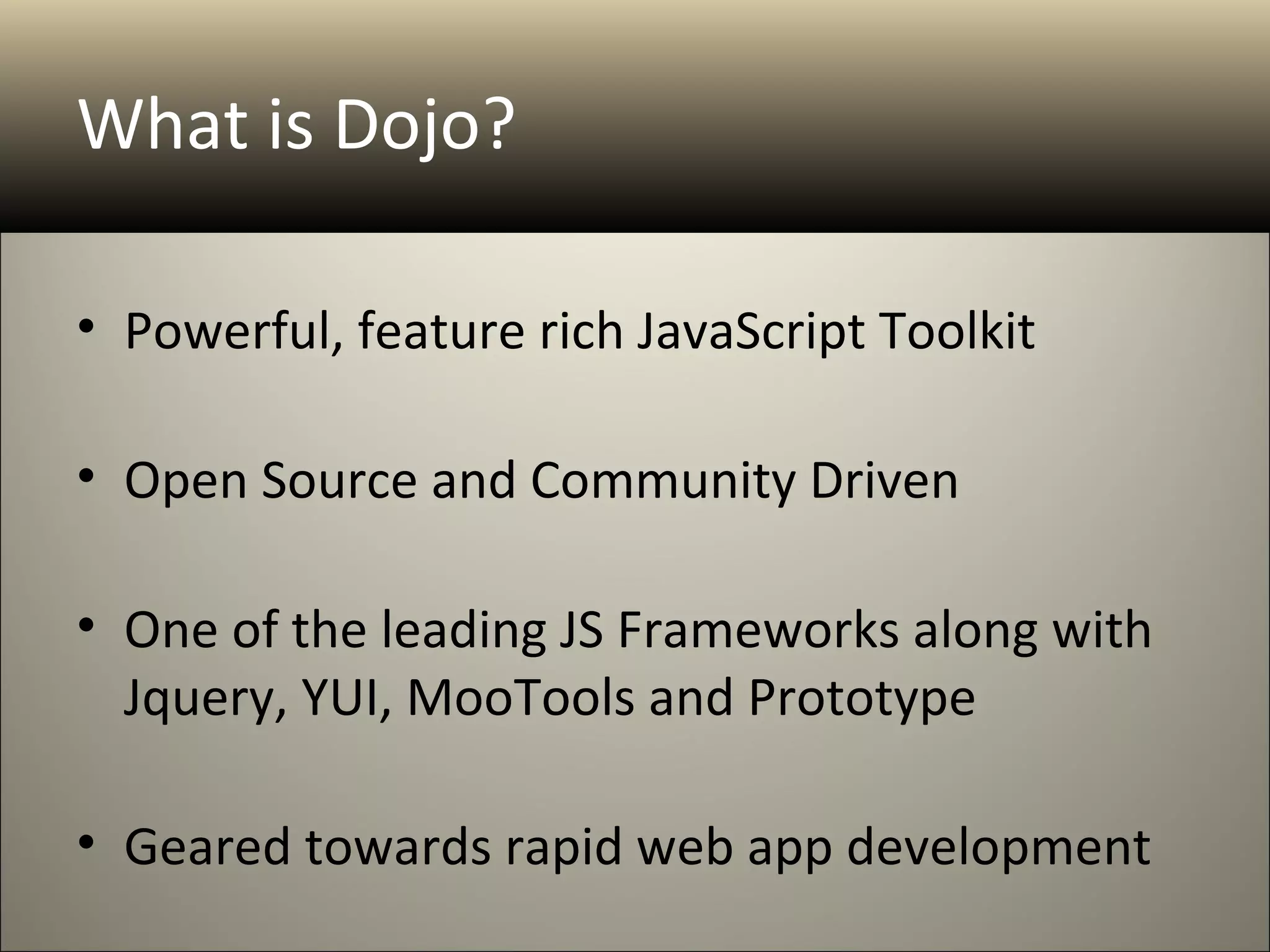 The Dojo Toolkit An Introduction | PPT