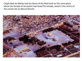 The dome of the rock hoa | PPTX | Islam | Religion & Spirituality
