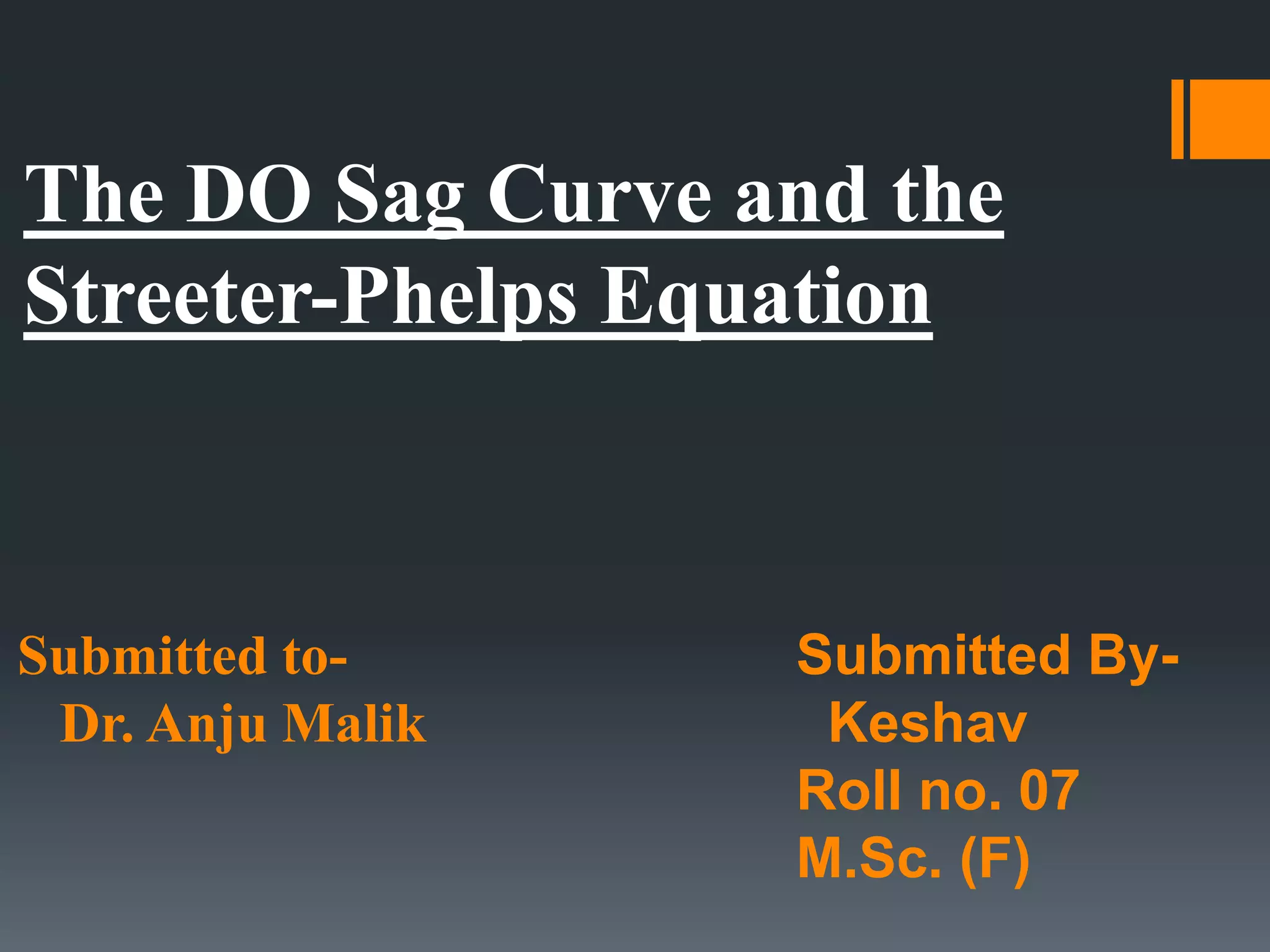 The do sag curve and the streeter phelps equation | PPTX