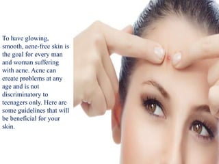 The Do’s and Don’ts of Acne Prevention | PPTX