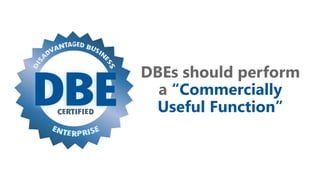 The Do's and Don'ts of DBE Procurement | PDF