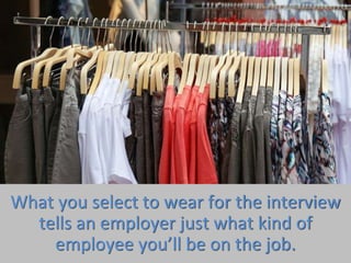 The do's and don'ts of interview attire | PPTX
