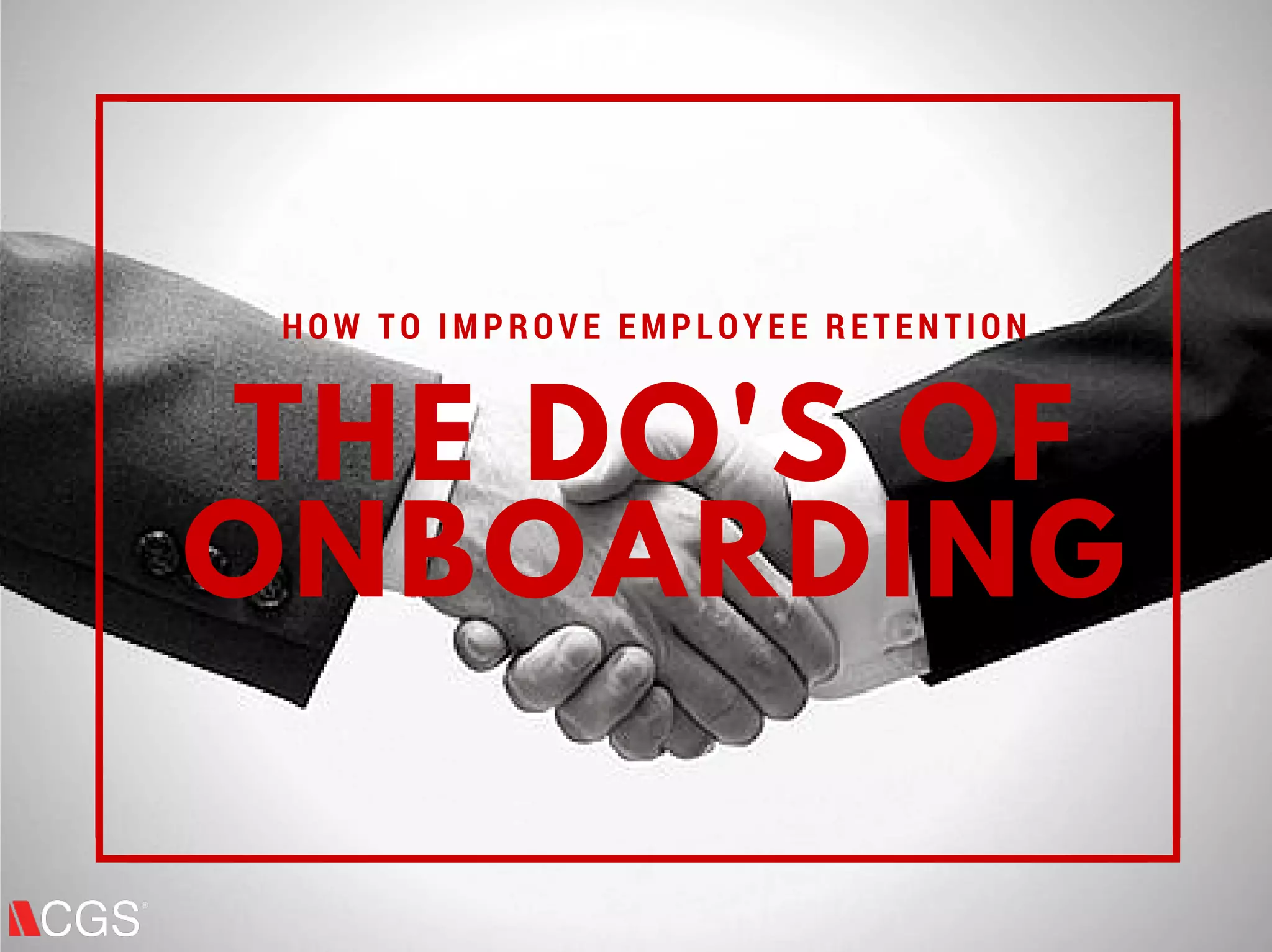 The Do's of Onboarding: Improve Employee Retention | PPT