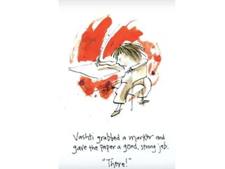 The dot by peter reynolds | PPTX