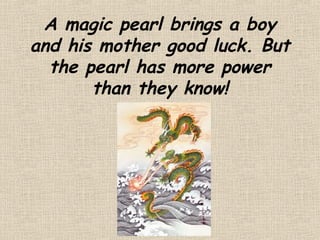 The dragon’s pearl | PPT