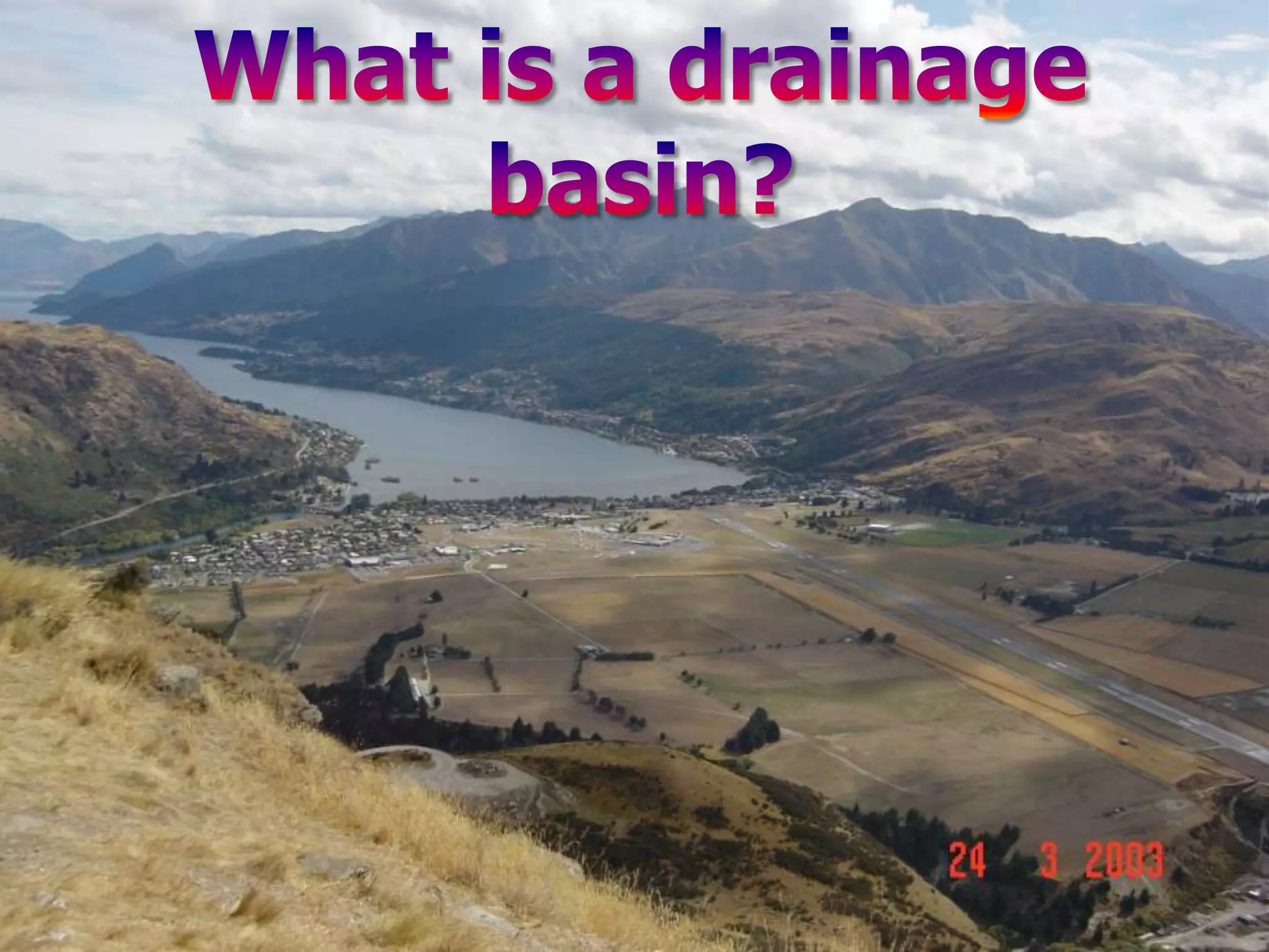 The drainage basin as a system lesson 2 | PPTX