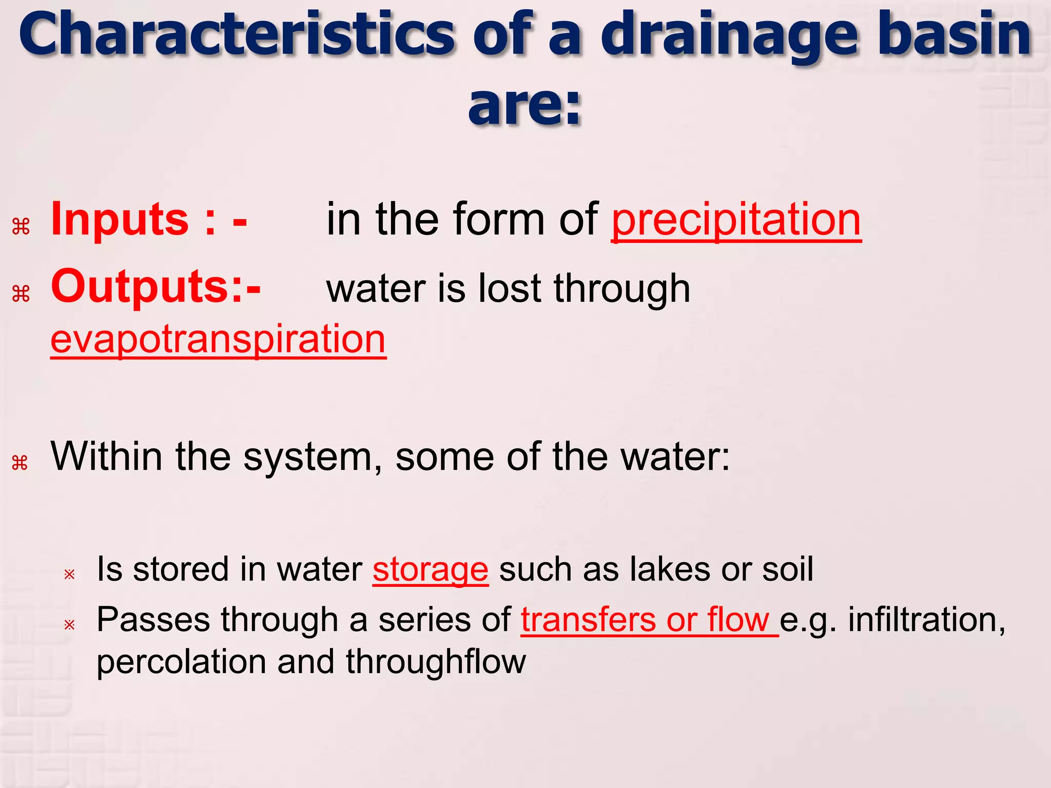 The drainage basin as a system lesson 2 | PPTX